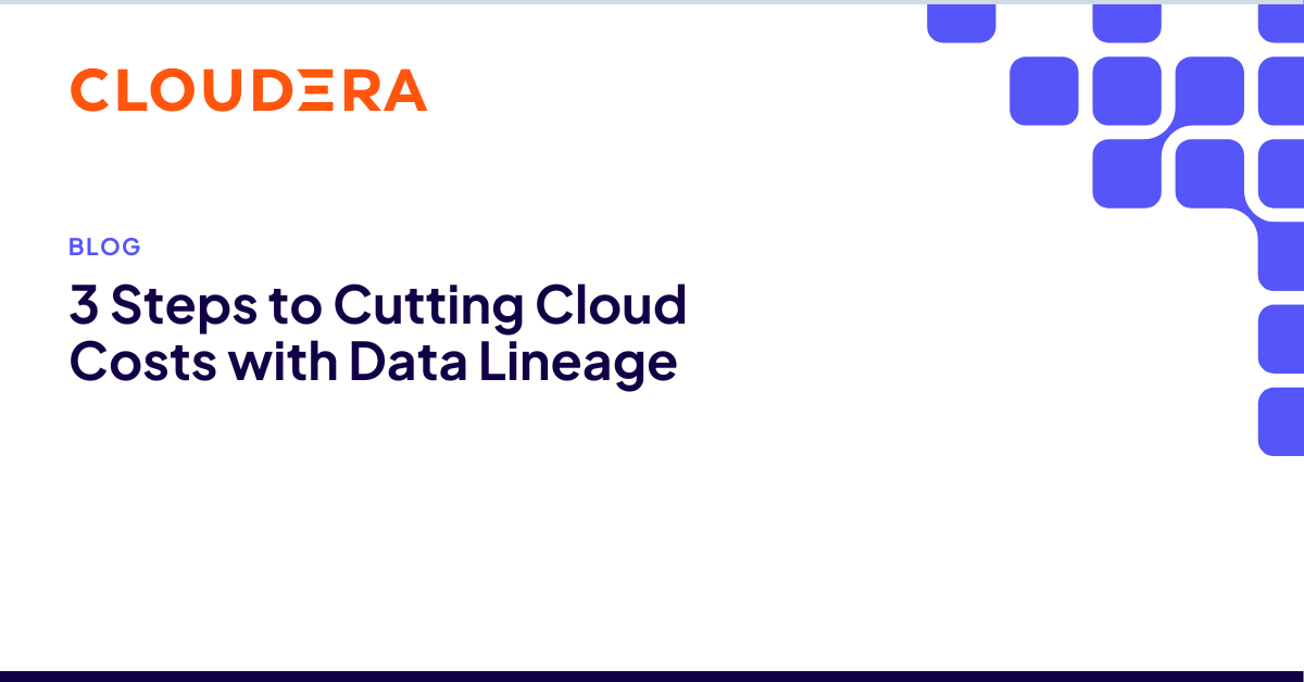 3 Steps to Cutting Cloud Costs with Data Lineage