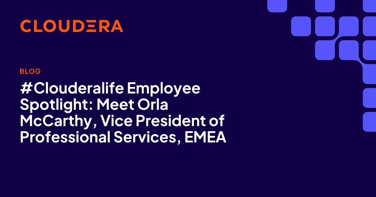 Orla McCarthy, Cloudera’s Vice President of Professional Services, EMEA ...