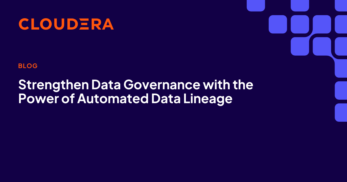 Strengthen Data Governance with the Power of Automated Data Lineage