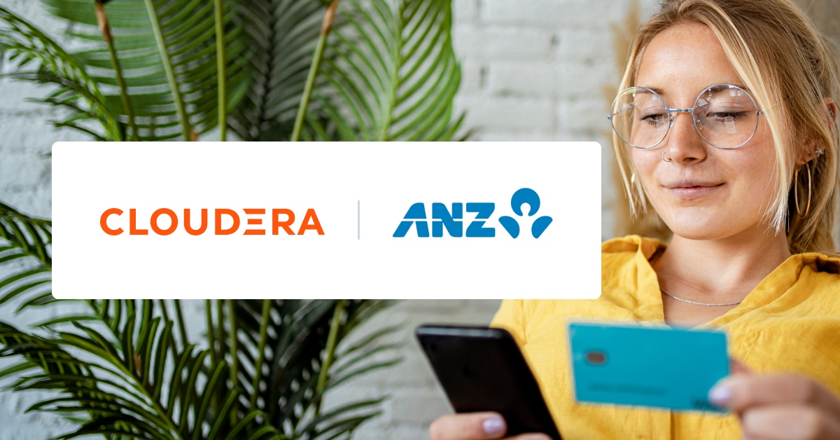 ANZ Bank | Customers | Cloudera