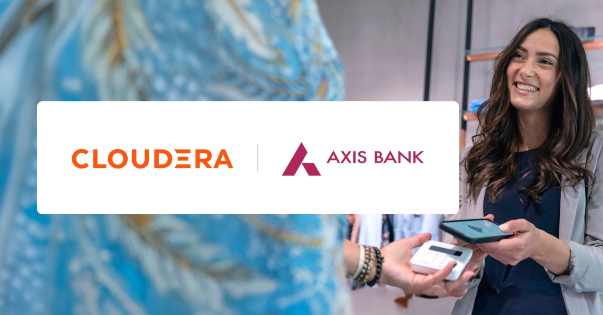 Axis Bank | Customers | Cloudera