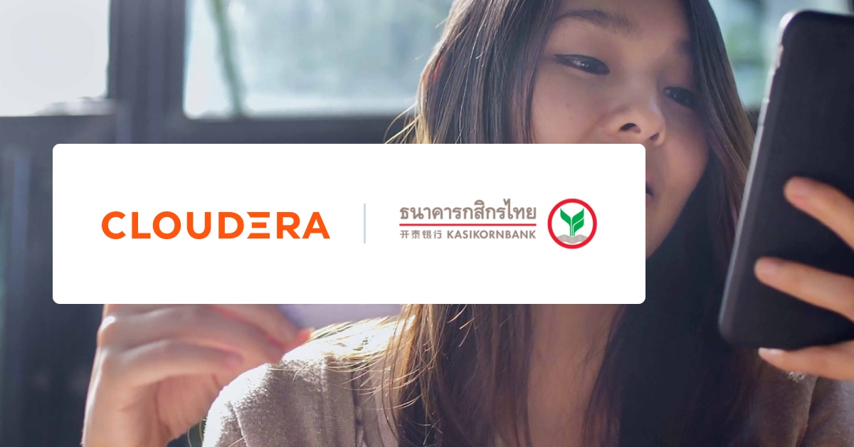 Kasikorn Bank | Customers | Cloudera