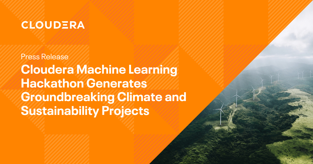 Cloudera Machine Learning Hackathon Generates Groundbreaking Climate ... Cloudera Machine Learning Hackathon Generates Groundbreaking Climate ...