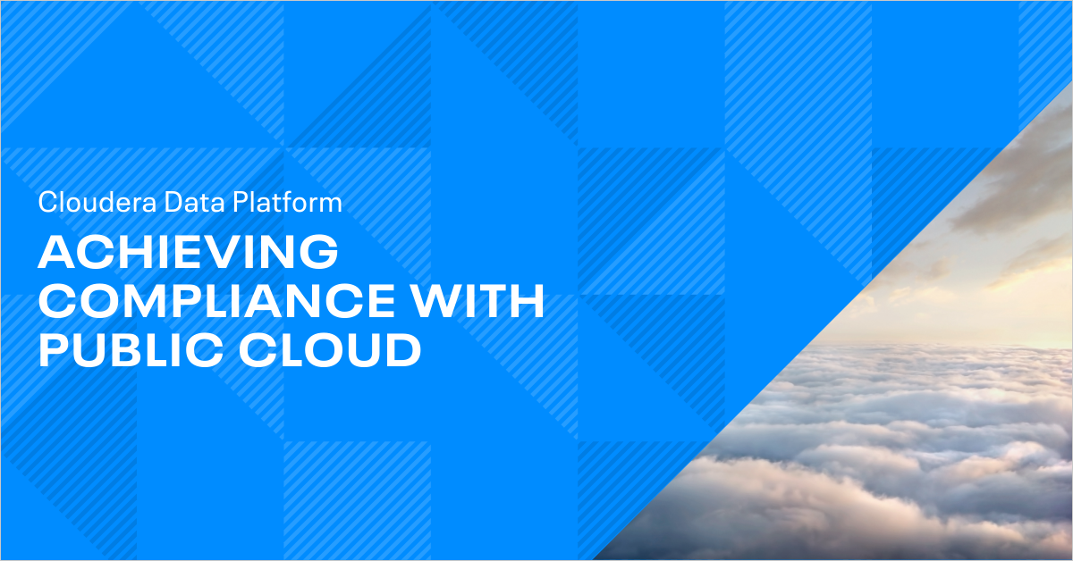 Achieving Cloud Compliance with CDP Public Cloud